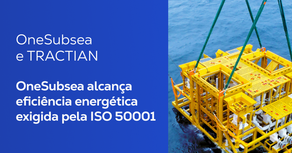 OneSubsea alcança eficiência energética exigida pela ISO 50001